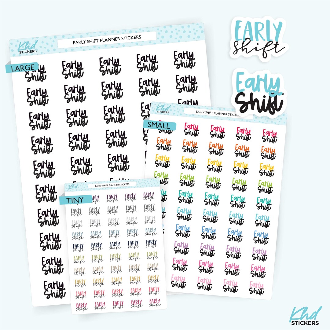 Early Shift Planner Stickers, Three Sizes Including Tiny, Removable - Etsy