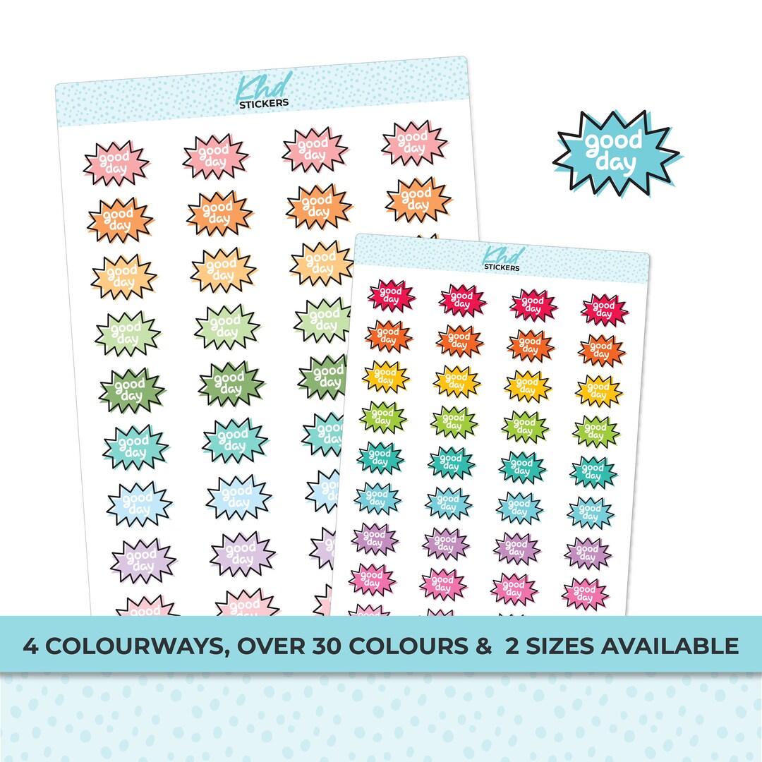 Good Day Stickers, Planner Stickers, Two Sizes and Over 30 Colour ...