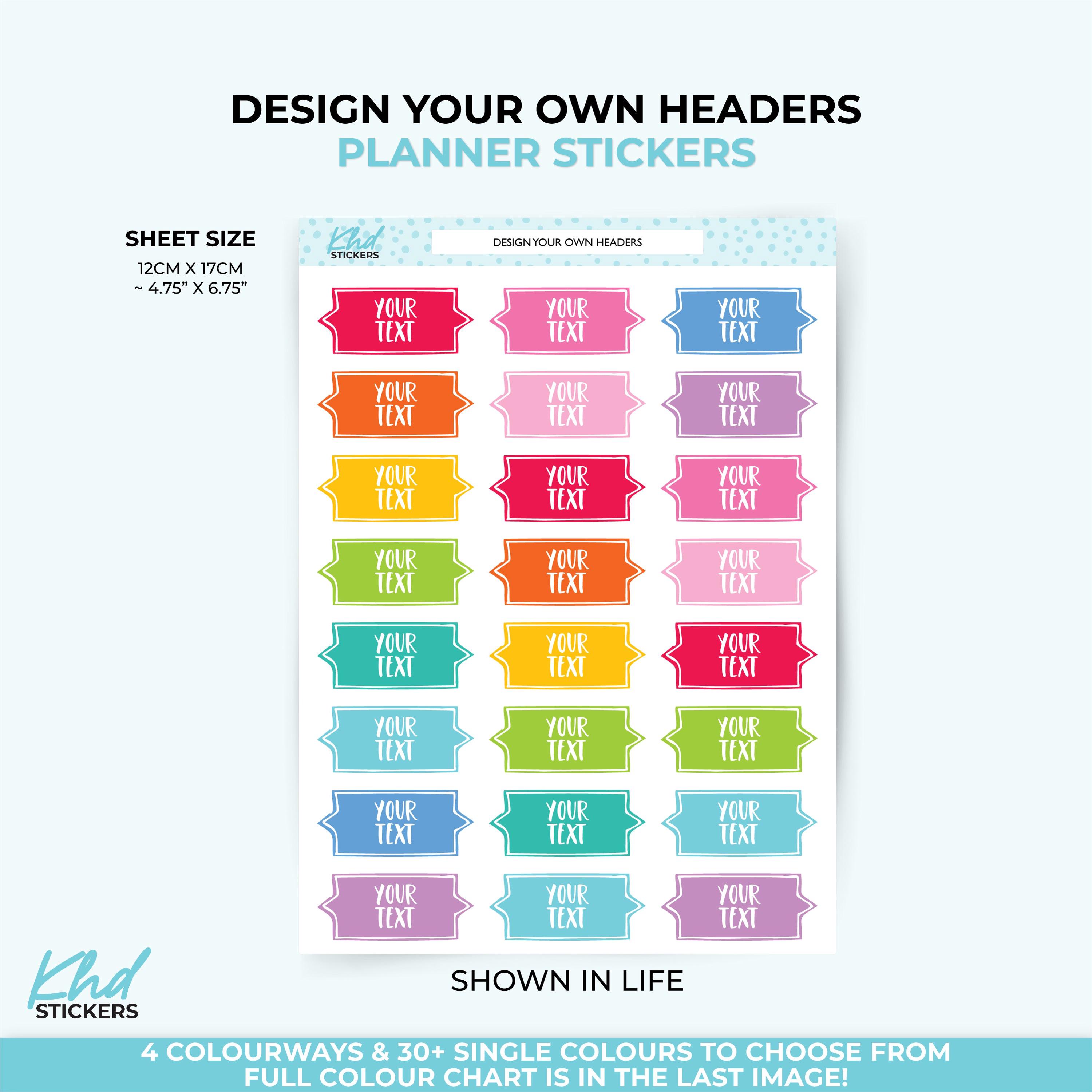 Design Your Own, Fun Header Stickers, Planner Stickers, Removable ...