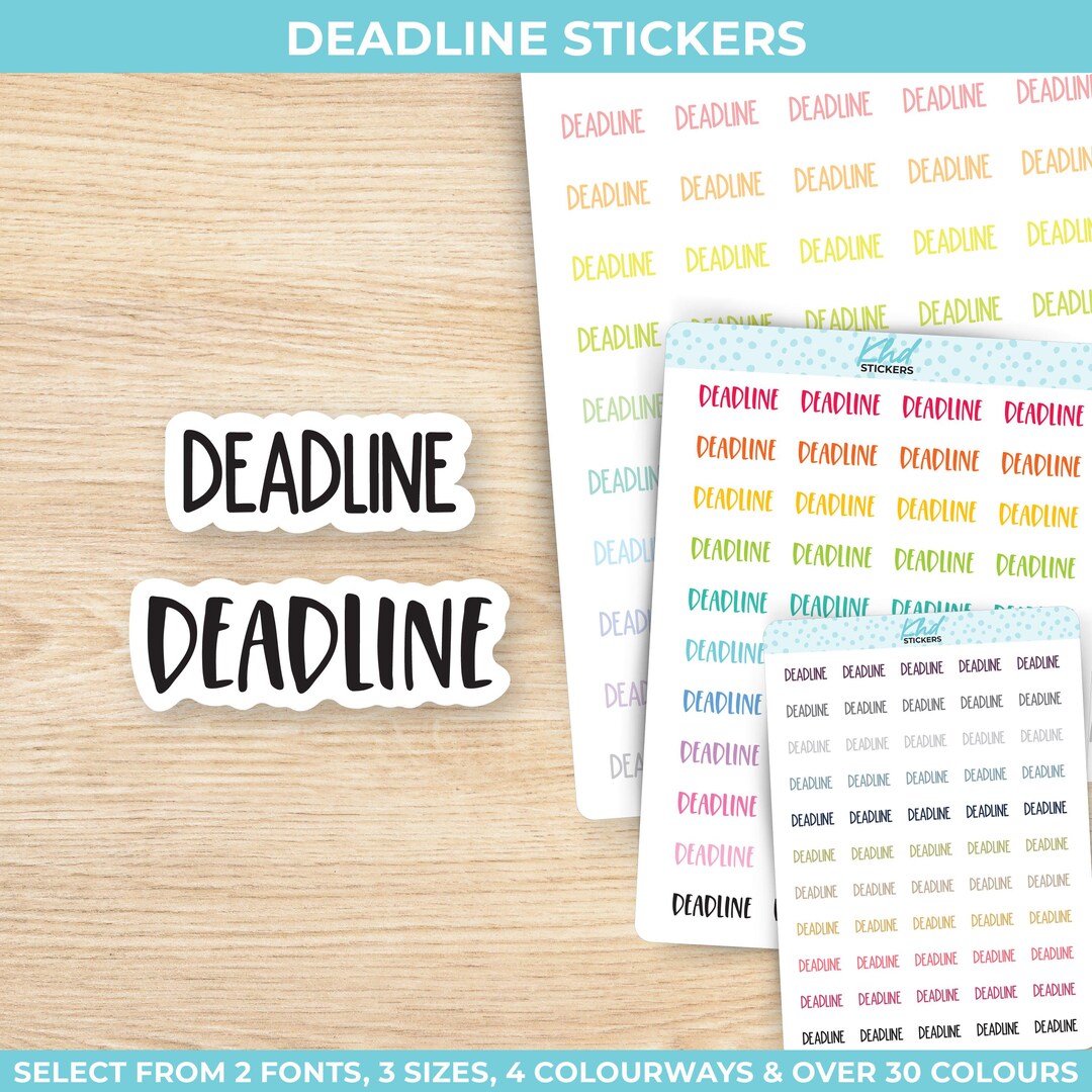Deadline Planner Stickers, Select From 2 Fonts & 3 Sizes, Script ...