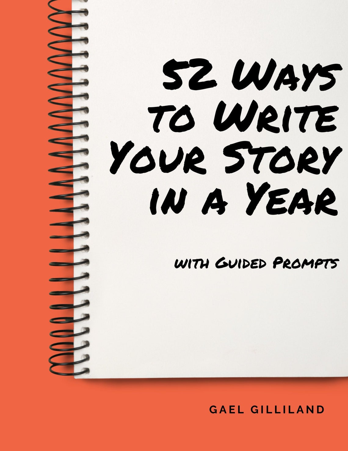 Journal With Guided Prompts for 52 Ways to Write Your Story in a Year ...