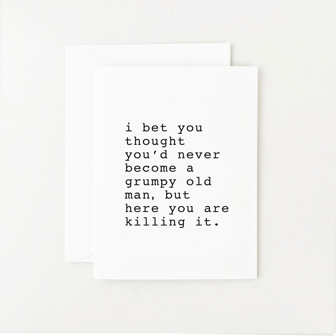 Grumpy Old Man, Funny Dad Birthday Card - Etsy