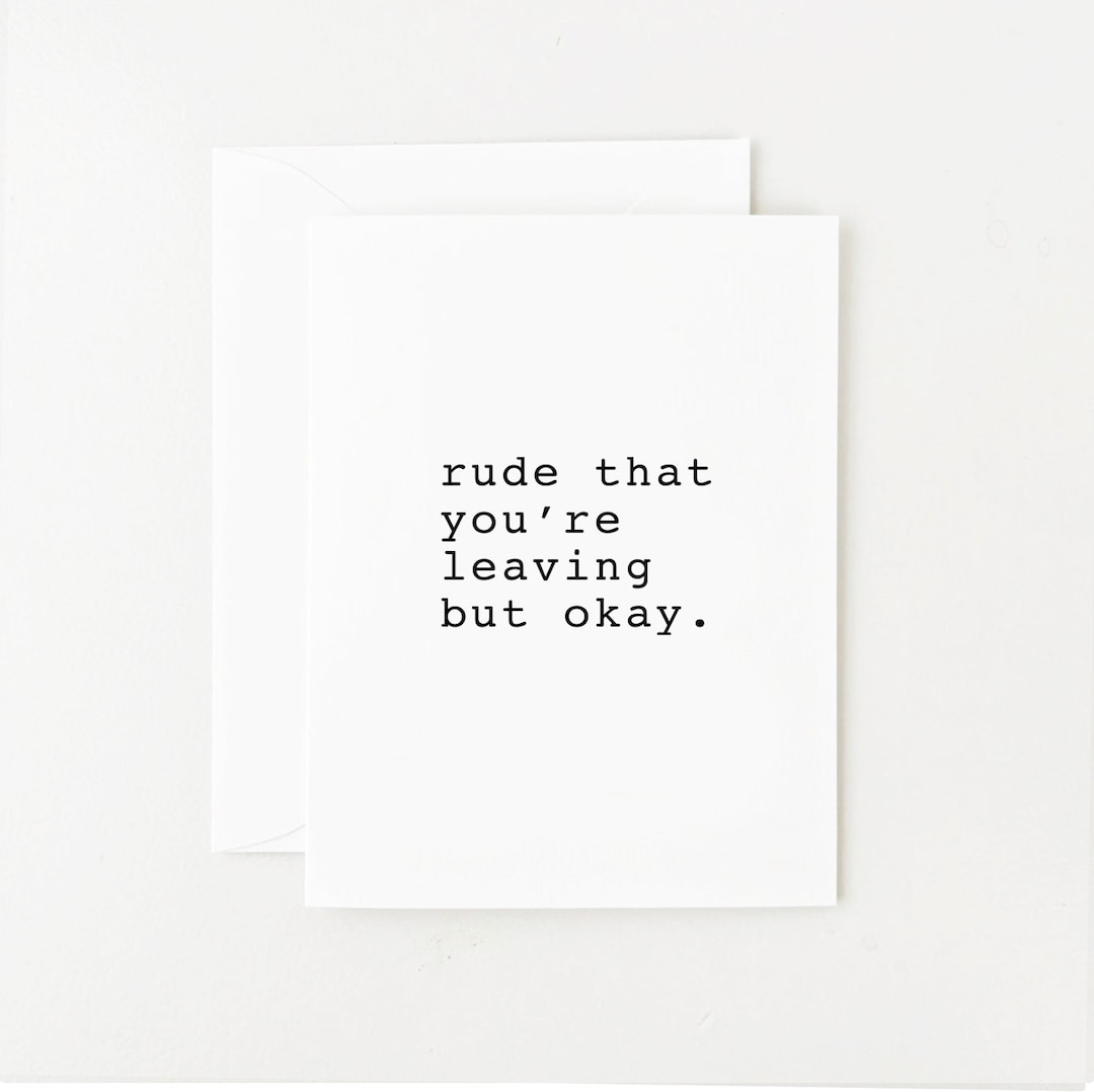 Rude That You're Leaving, Funny Going Away Card - Etsy