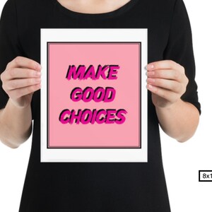 Make Good Choices Poster Bailey Sarian Print Bailey Sarian - Etsy Australia