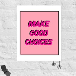 Make Good Choices Poster Bailey Sarian Print Bailey Sarian - Etsy Australia