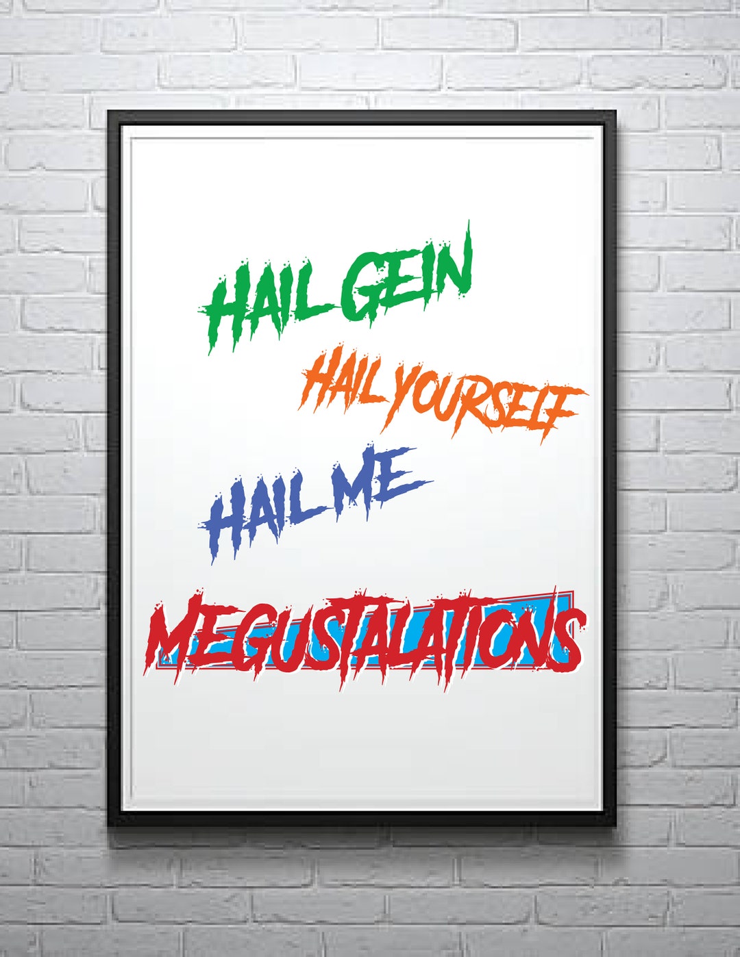 LPOTL Poster Hail Gein, Hail Yourself, Hail Me, Megustalations Digital ...