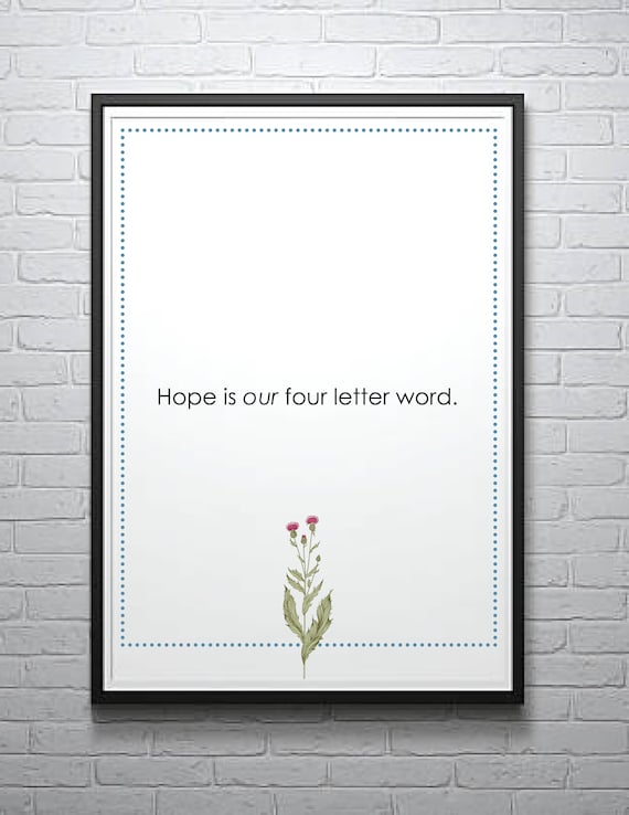 LPOTL hope quote 'Hope is our four letter word' last | Etsy