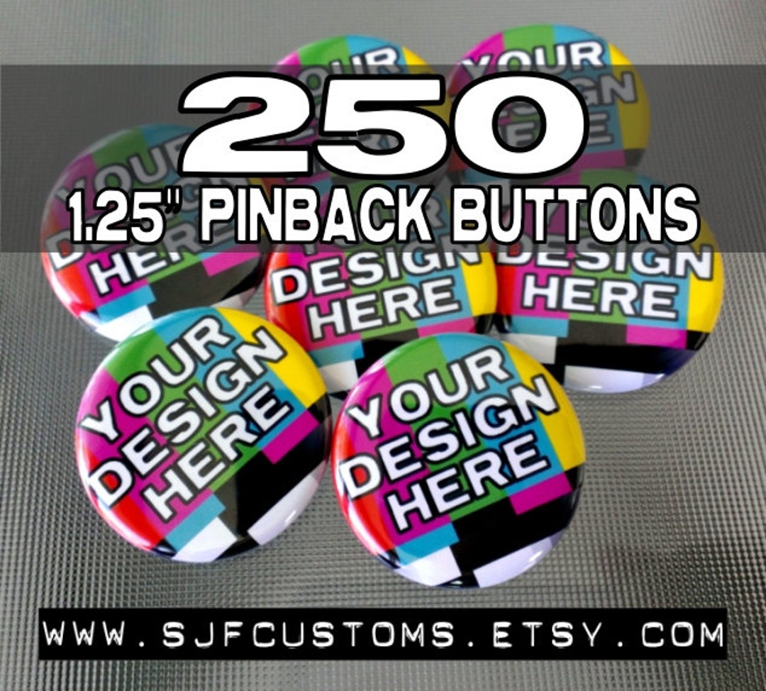 Promotional Buttons / Party Favors / Photo Buttons / 250 CUSTOM 1.25 ...
