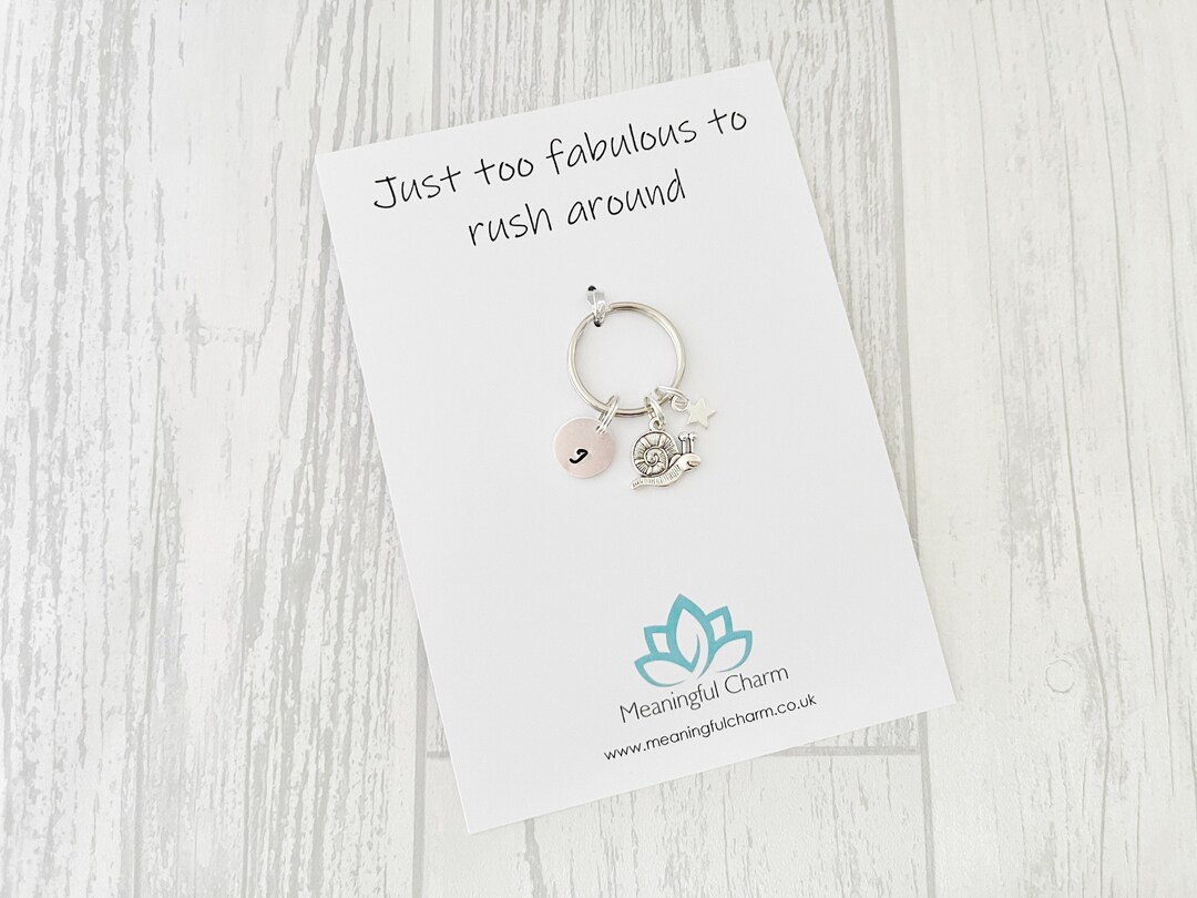 Too Fabulous to Rush, Snail Keyring, Personalised Keyring, Initial ...