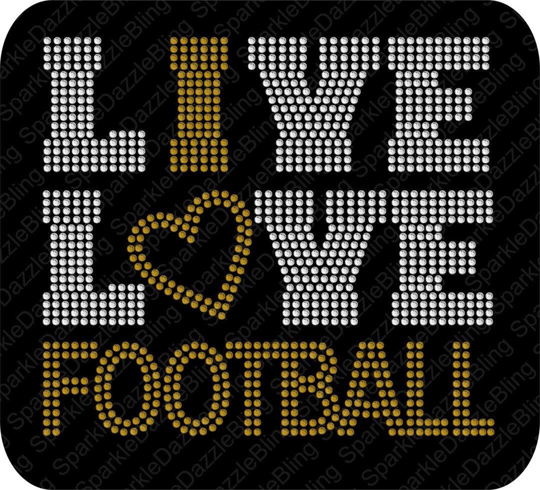 Football Rhinestone Template Instant Download Live Love Football Heart ...