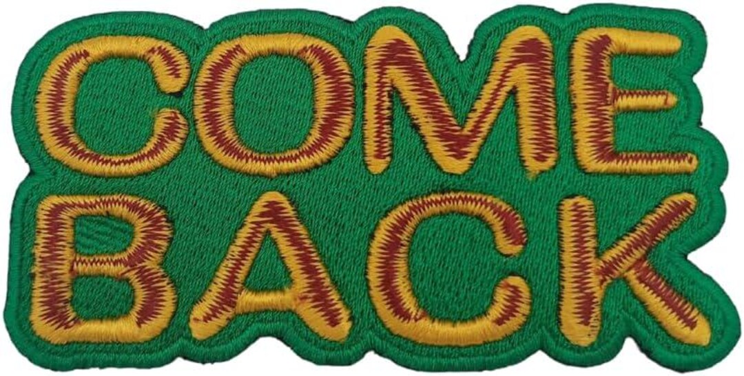 Come Back Embroidered Patch – Bright Green & Yellow Iron-on/sew-on ...