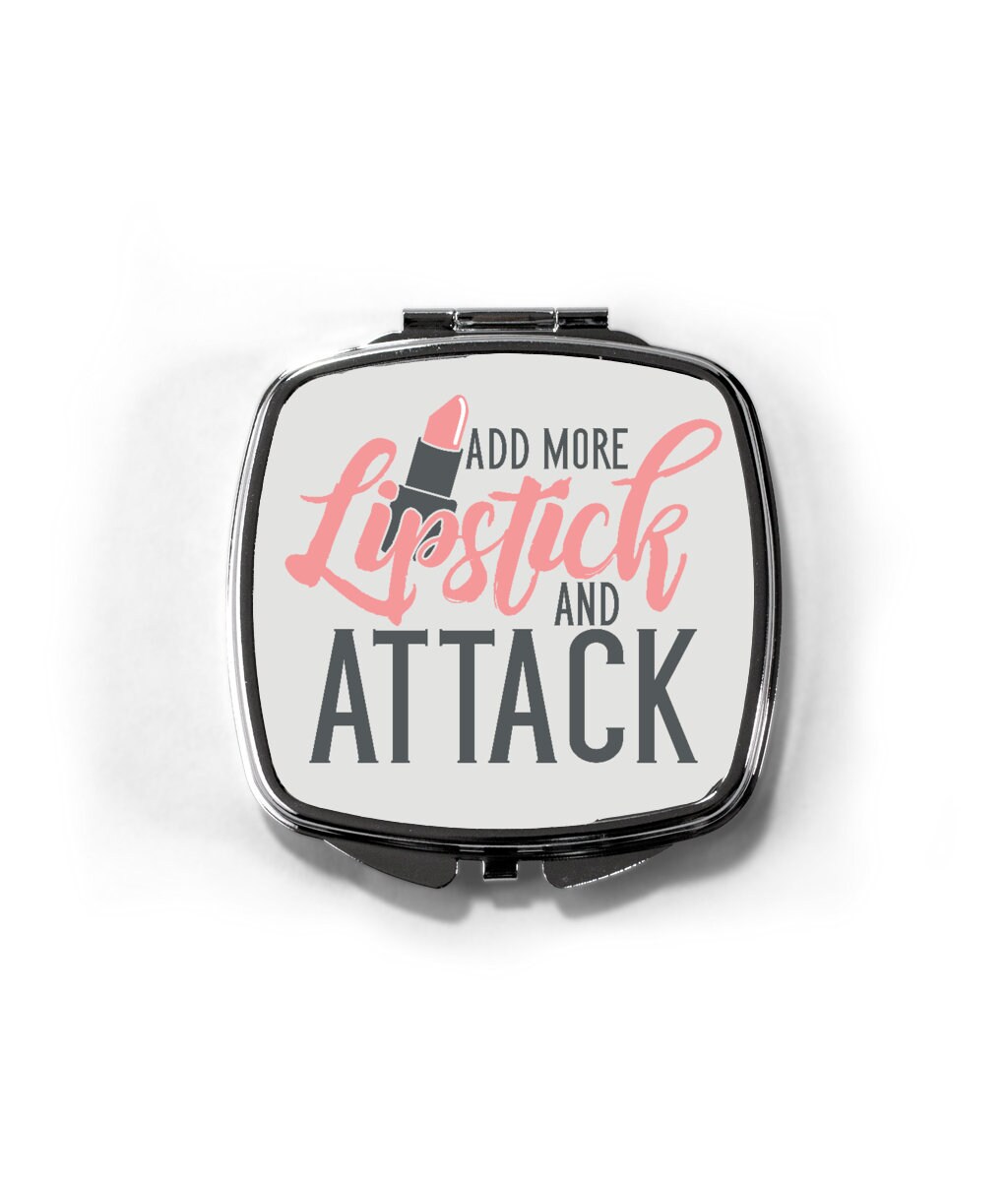 Add More Lipstick and Attack Compact Mirror - Etsy