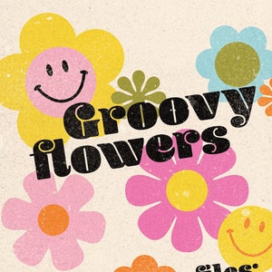 Groovy Retro 70s Flowers + Smiley Face PNG, SVG Vector Files for Cricut ...