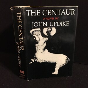 The Centaur - John Updike 1963 2nd Printing Before Publication Knopf ...