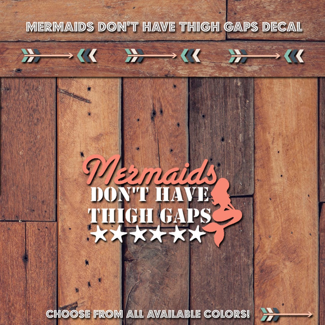 Mermaids Don't Have Thigh Gaps Decal Yeti Decal Yeti Sticker Tumbler ...