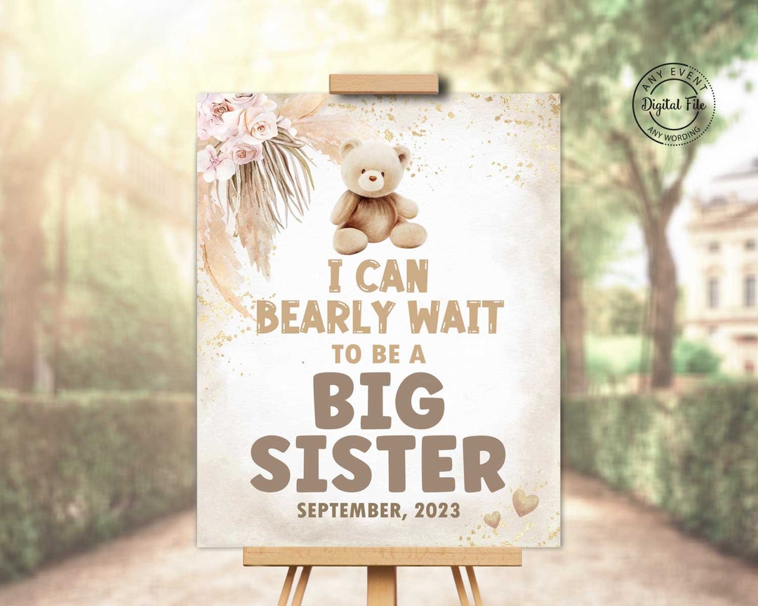 Boho Flora Big Sister Sign, I Can Bearly Wait to Be Big Sister ...