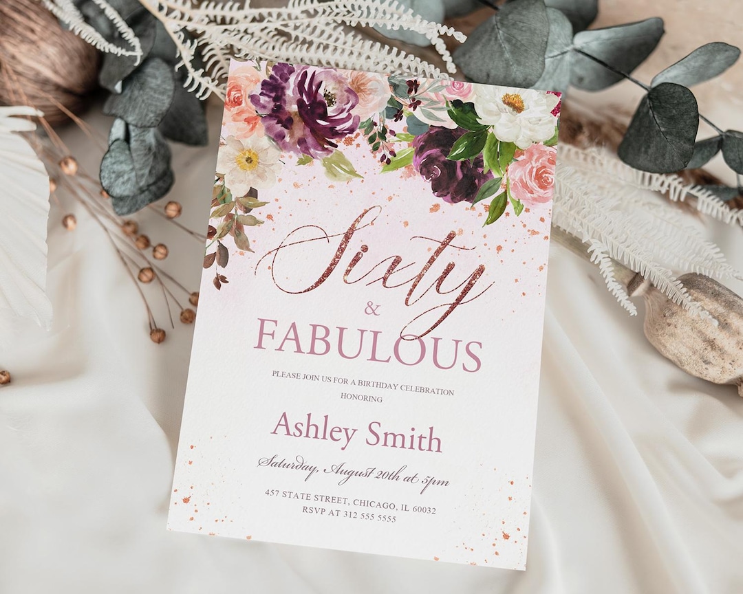 Floral 60th Birthday Invitation, Sixty and Fabulous Anniversary Party ...