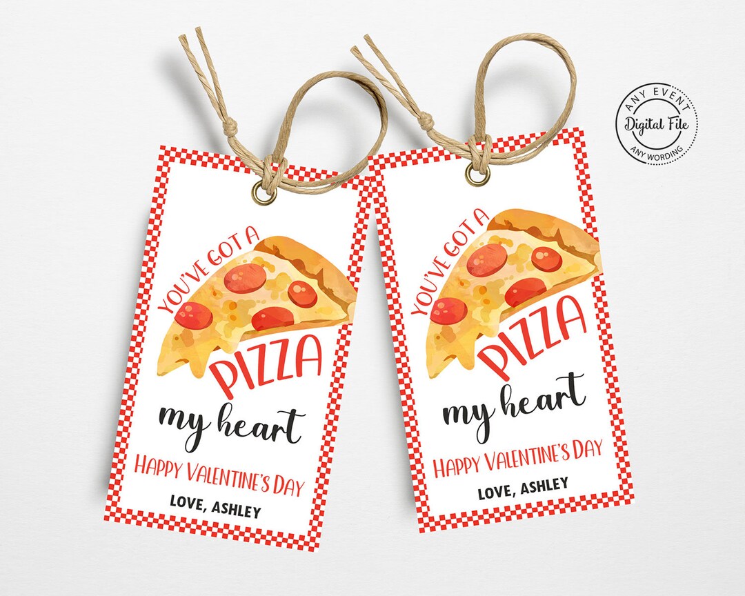 You Got a Pizza My Heart Kids Gift Tag, Classroom Valentines Party Tag ...