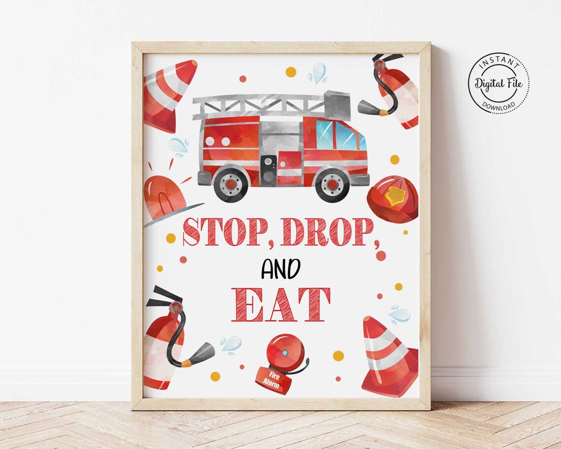 Stop Drop and Eat Sign, Sound the Alarm Fire Truck Boy Birthday Food ...