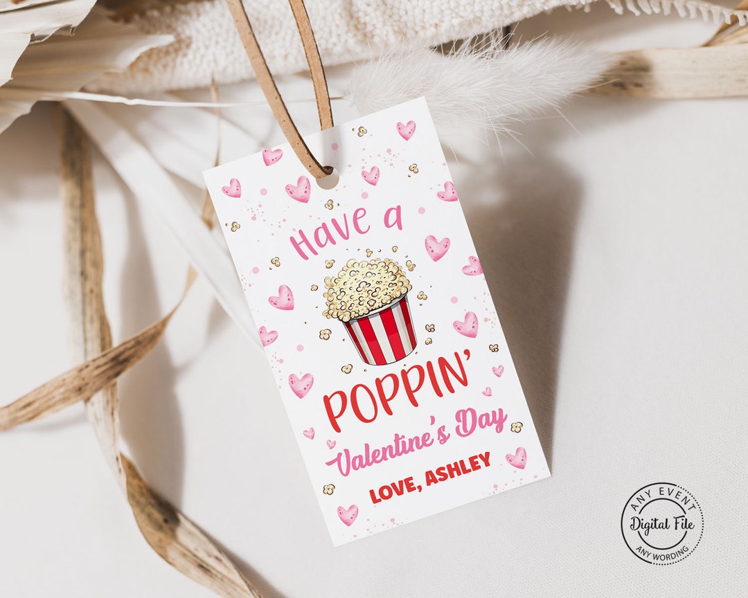 Have a Popping Valentine's Day Tag, Classroom Valentines Party Tag ...
