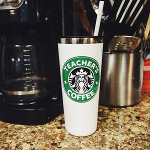 Teacher's Coffee Tumbler / Teacher Coffee Mug /teacher's Starbucks Gift ...