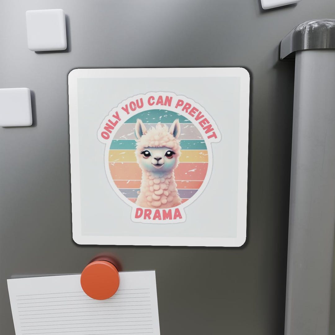 Only You Can Prevent Drama Die-cut Magnets - Etsy