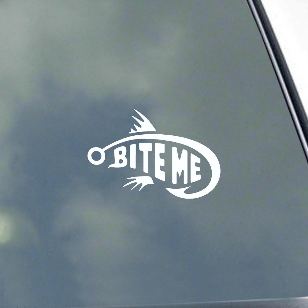 Bite Me Fish Vinyl Sticker Sportsman Fishing Hook Hunting Hunter Car ...