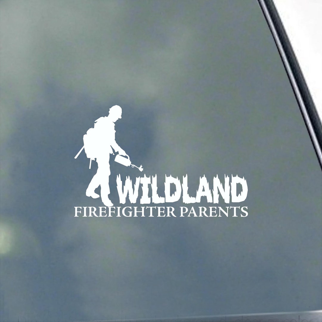 WILDLAND FIREFIGHTER PARENTS Line Text Vinyl Sticker Decal Proud ...