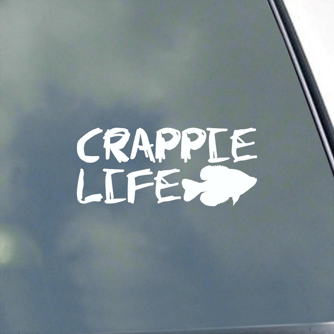 Crappie Life Vinyl Sticker Fishing Fish Hunter Sportsman Car Truck ...