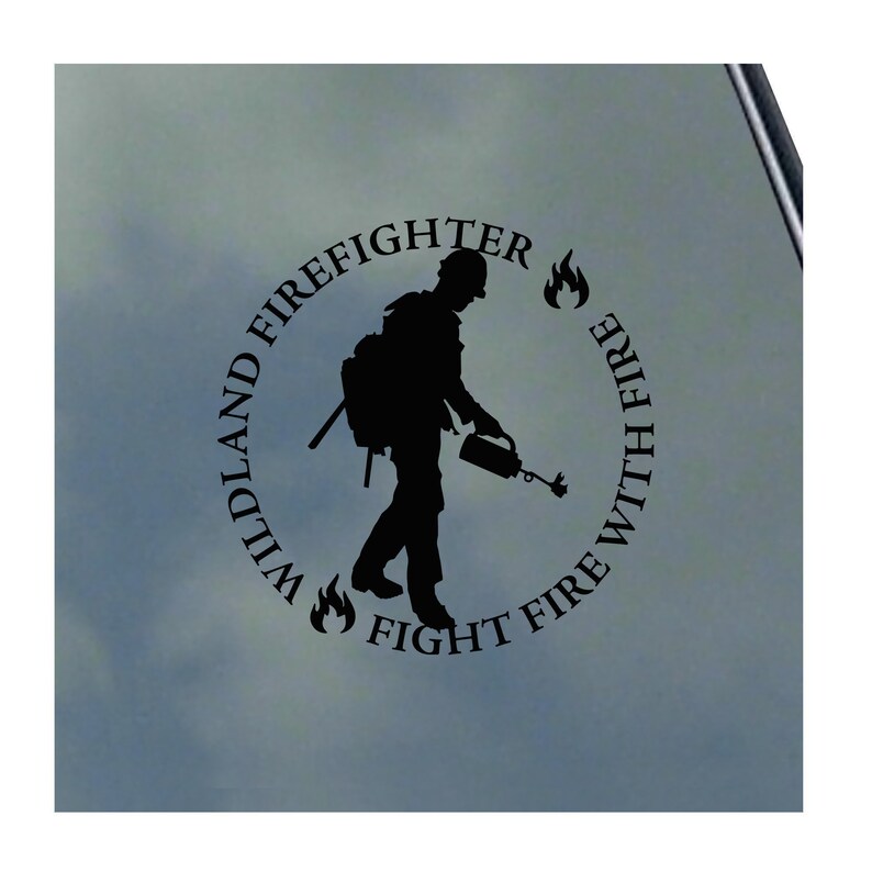WILDLAND FIREFIGHTER Vinyl Sticker Decal Proud Fireman Wildfire ...