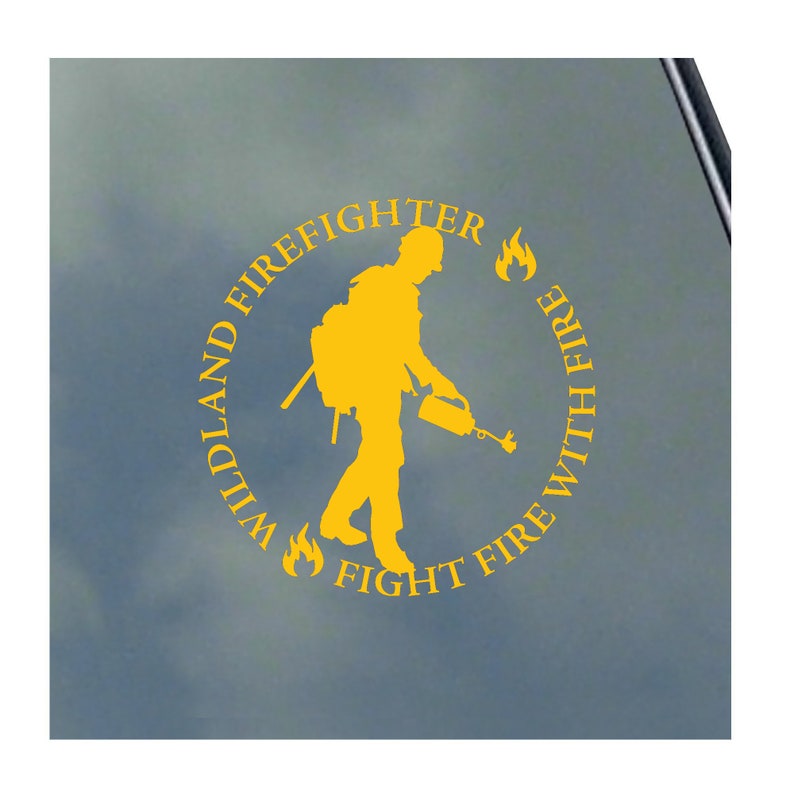 WILDLAND FIREFIGHTER Vinyl Sticker Decal Proud Fireman Wildfire ...
