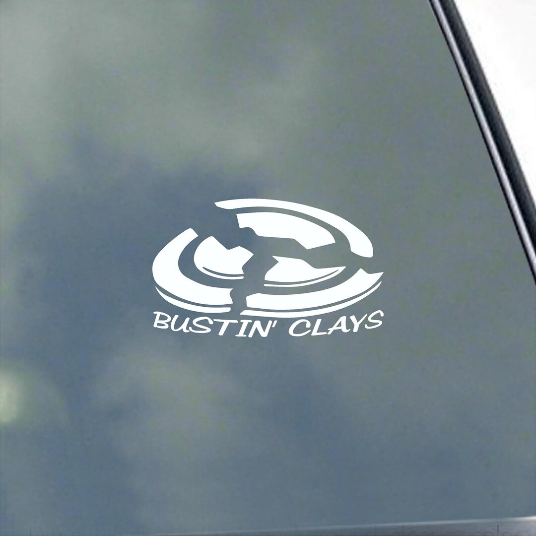 Bustin' Clays Vinyl Sticker Sportsman Clay Shooting Target Busting ...