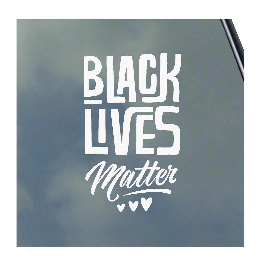 Black Lives Matter Vinyl Sticker Decal World Peace End the Violence No ...