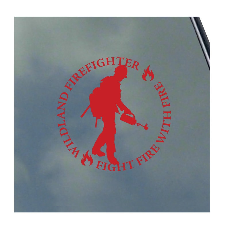 WILDLAND FIREFIGHTER Vinyl Sticker Decal Proud Fireman Wildfire ...