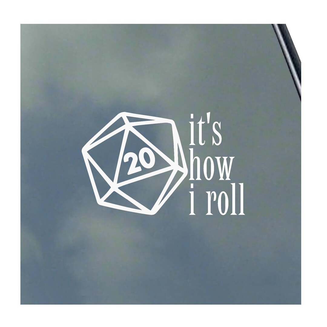 20 It's How I Roll Vinyl Sticker Decal Roleplaying Game Role Play RPG ...
