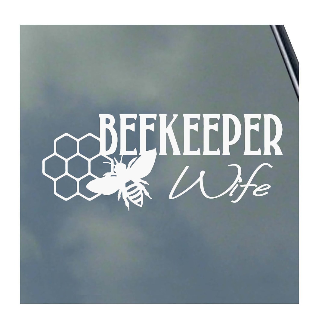 Beekeeper Wife With Honeycomb Vinyl Sticker Decal Save the Bees ...