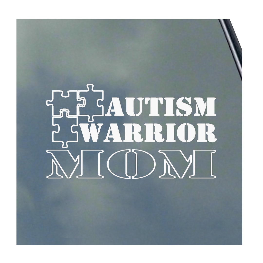 AUTISM Warrior Mom Vinyl Sticker Decal Warrior Mom Dad Family - Etsy