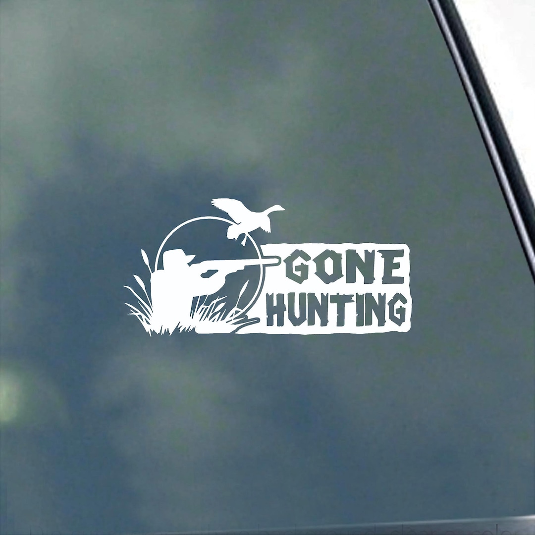Gone Hunting Duck Vinyl Sticker Decal Hunting Hunter Sportsman Fishing ...