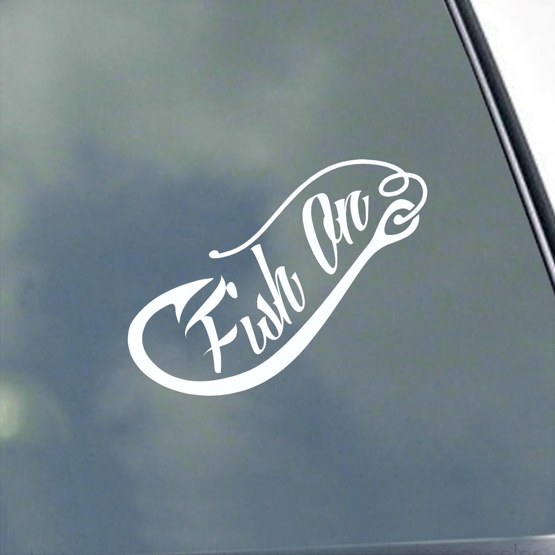 Fish on Script Vinyl Sticker Sportsman Hook Fishing Deep Sea Lake River ...