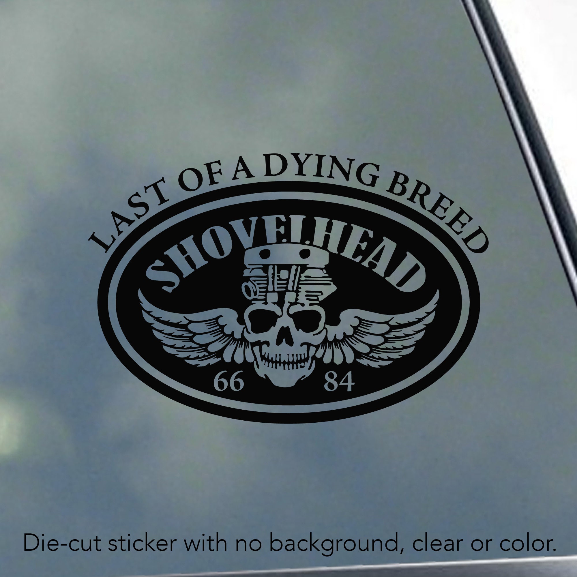 SHOVELHEAD - Last of a Dying Breed Vinyl Sticker Decal for Harley Fans ...