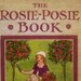 The Rosie-posie Book a Vintage First Edition Children’s Book From 1912 ...