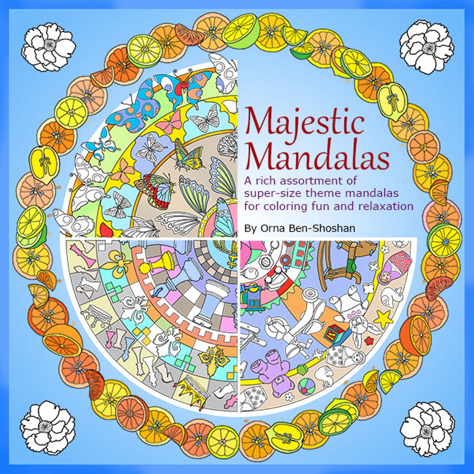 The Largest Mandala Coloring Book You Will Ever Find! Majestic Mandalas ...