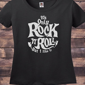 Women’s Black T-shirt "its Only ROCK N ROLL, but I Like It" Rockstar ...