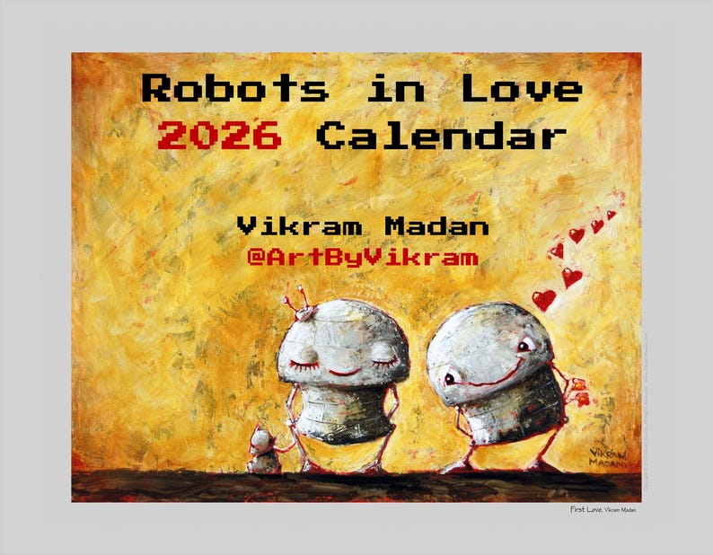 SALE - 2026 Fun Calendar - Robots in Love - Limited Edition Artist ...