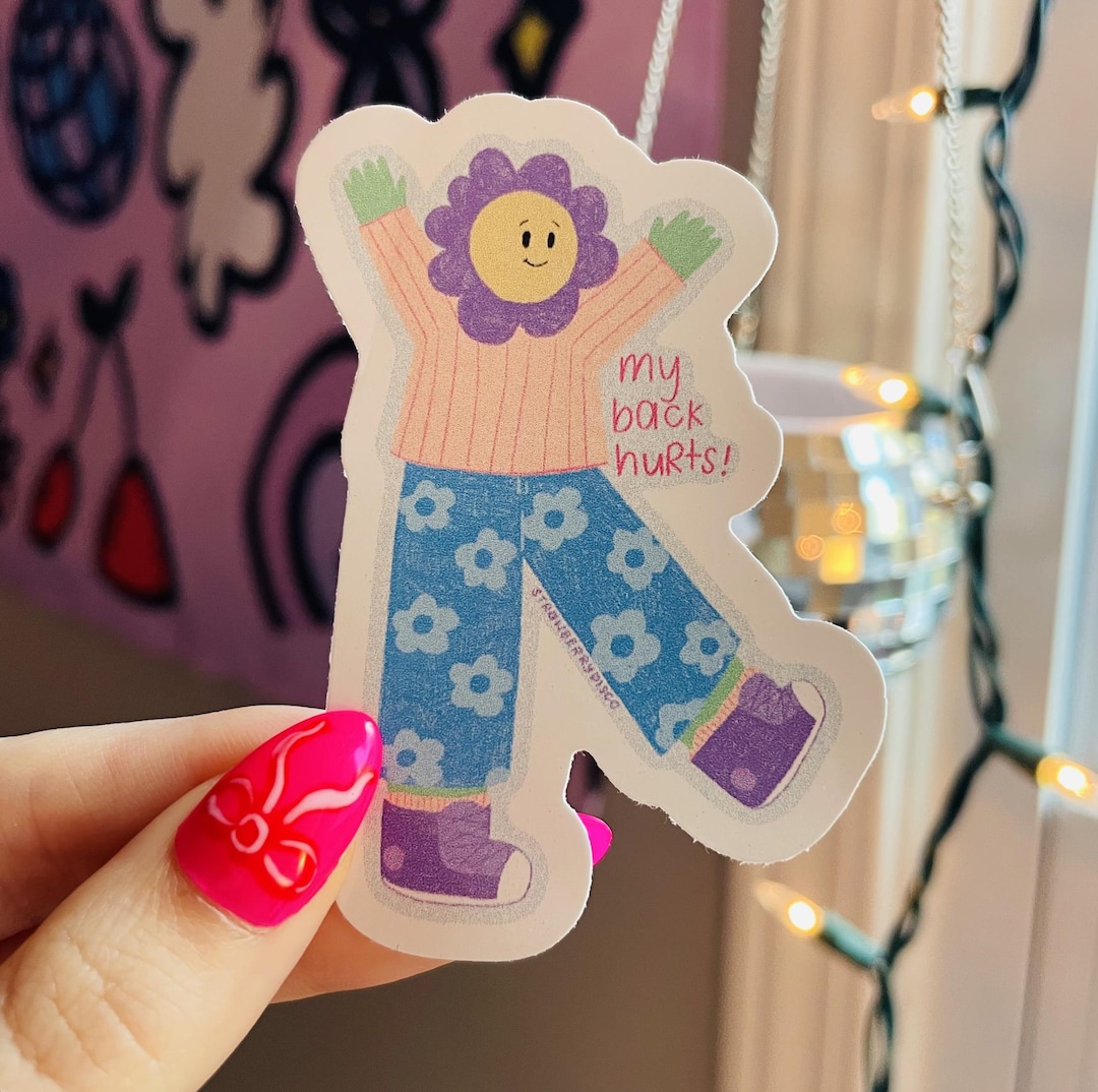 My Back Hurts Sticker | Flower Sticker | Die Cut Sticker | Funny Flower ...