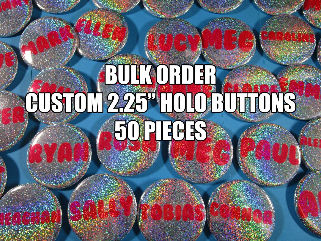 50 Custom Holographic Party Favor Buttons, Personalized Pins (2.25 Inch ...