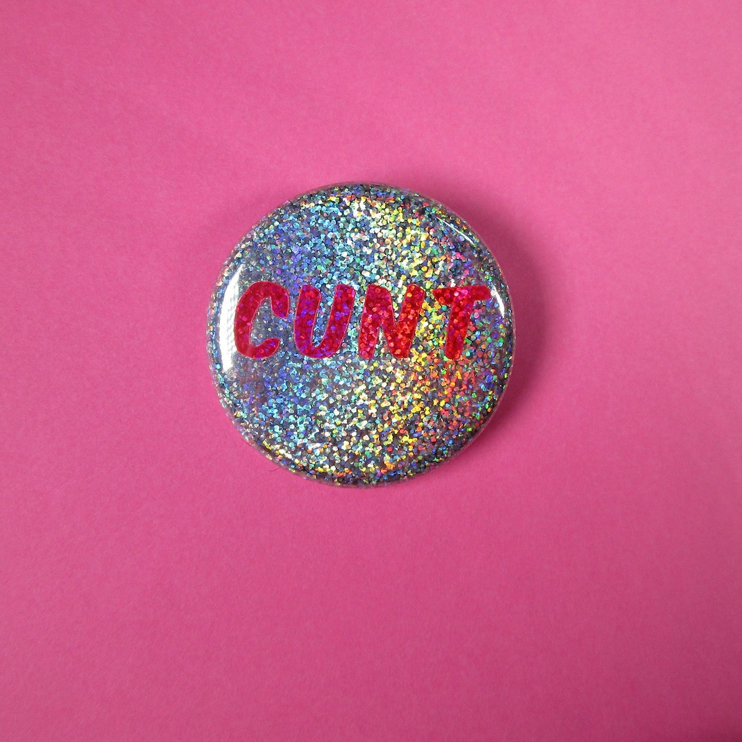 Cunt Holographic Pin, Cunty Holo Button, Holographic 1.25 Inch or 2.25 ...