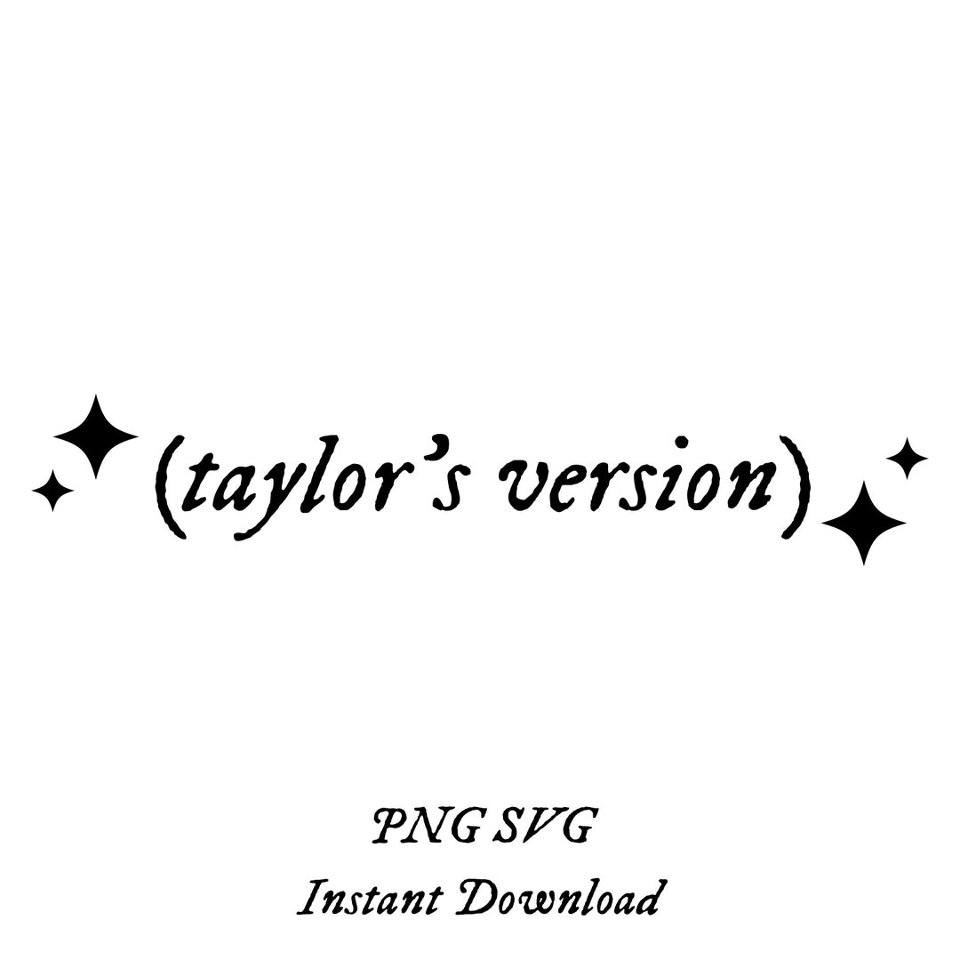 Taylor's Version PNG SVG Cutting Machines Digital Art Instant Download ...