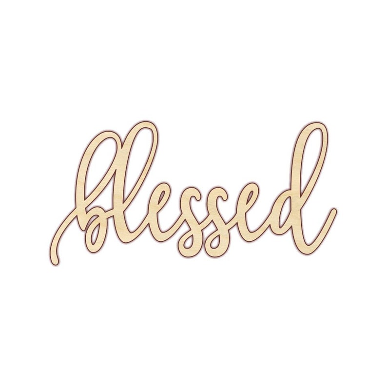 Blessed Blessed Sign Blessed Wood Sign 160177 - Etsy
