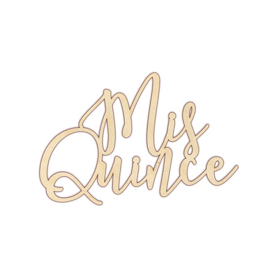 Mis Quince Quinceañera Sign Decor Unfinished Wood - Etsy